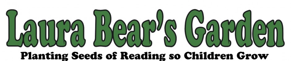 Laura Bear's Garden | Planting Seeds of Reading so Children Grow